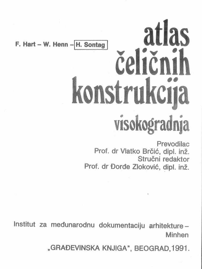 ATLAS CELICNIH KONSTRUKCIJA Visokogradnja Gradjevinska Knjiga Hart H S | PDF