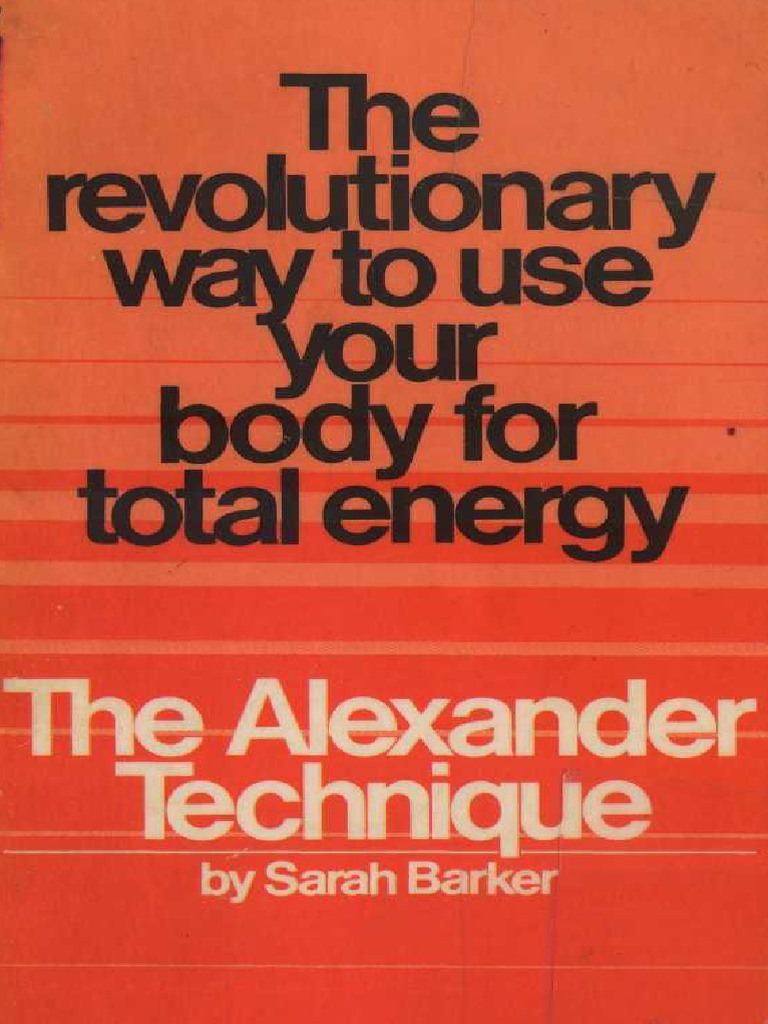 The Alexander Technique.pdf | Alexander Technique | Breathing