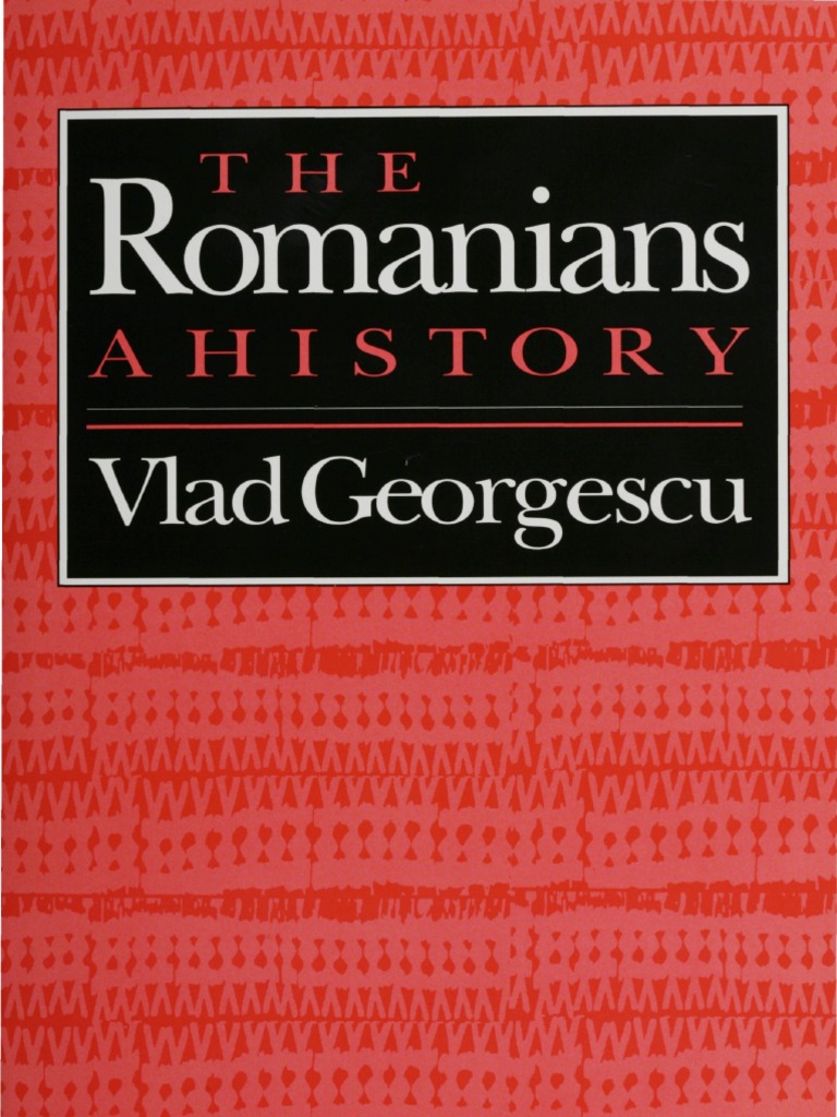 The Romanians A History | PDF | Romania | Slavs
