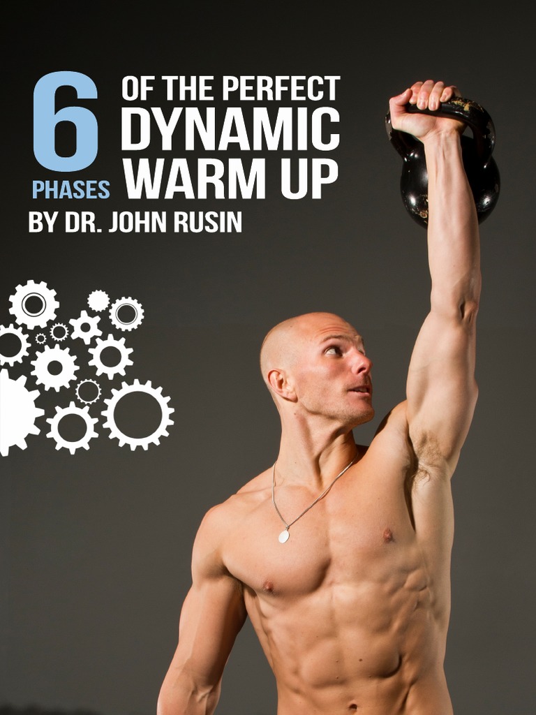 6-Phases-of-the-Perfect-Dynamic-Warm-Up.pdf | Physical Exercise | Muscle