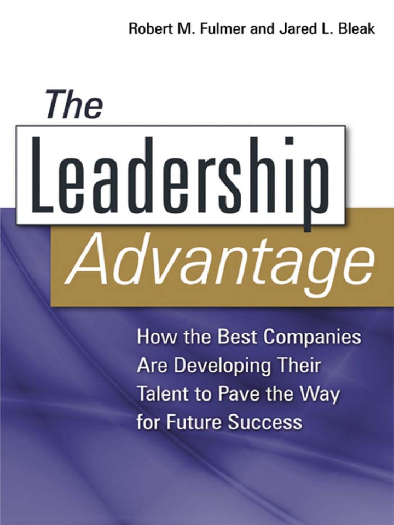 The Leadership Advantage | PDF | Strategic Leadership | Leadership