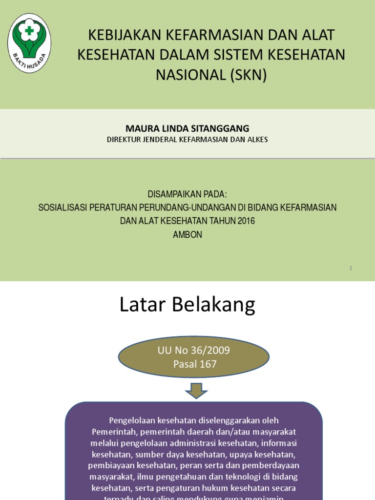 Dirjen Farmalkes - Kebijakan Kefarmasian Dan Alat Kesehatan Dalam ...