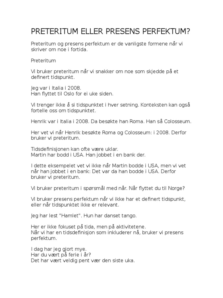 Preteritum Eller Presens Perfektum?