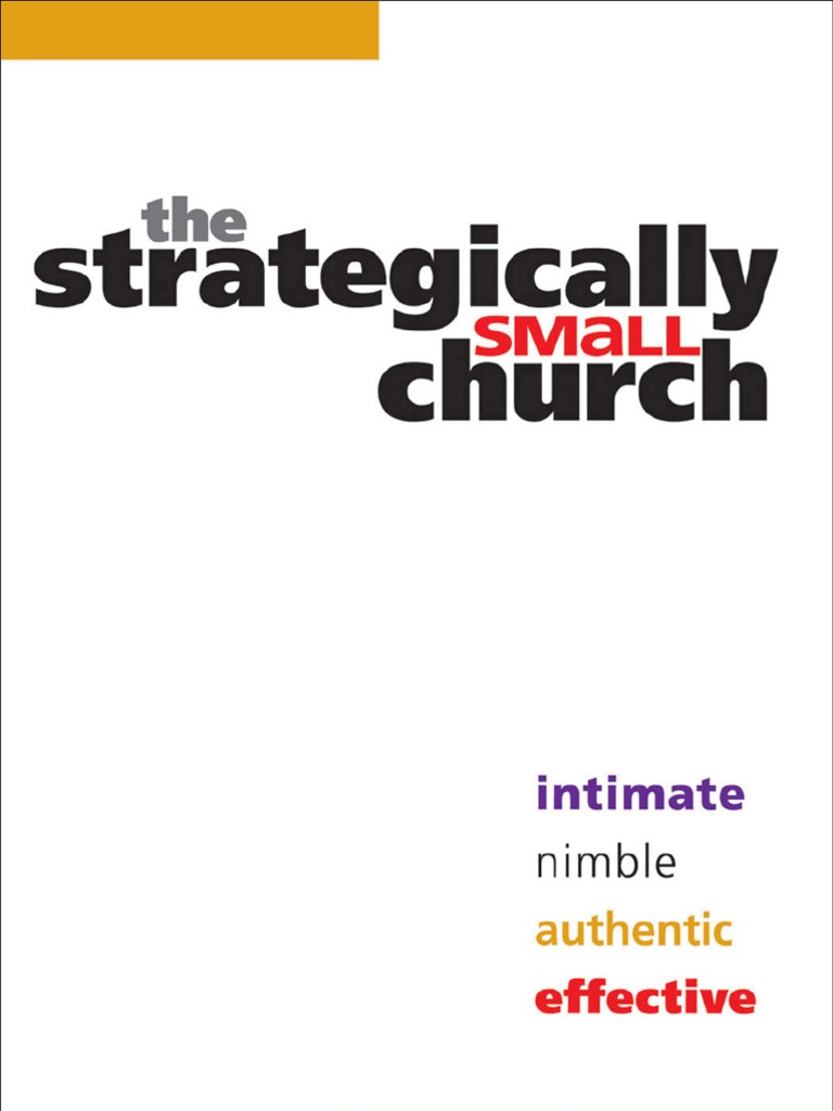 The Strategically Small Church | PDF | Pastor | Elder (Christianity)