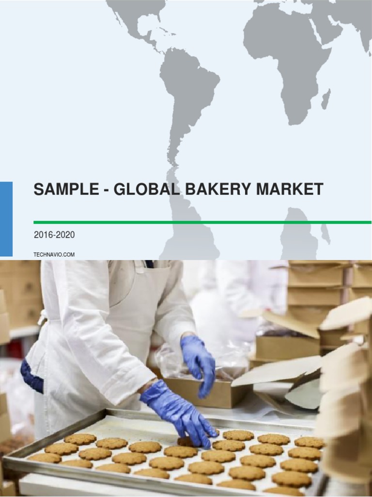 Global Bakery Market 2016-2020-SAMPLE | PDF | Bakery | Foods