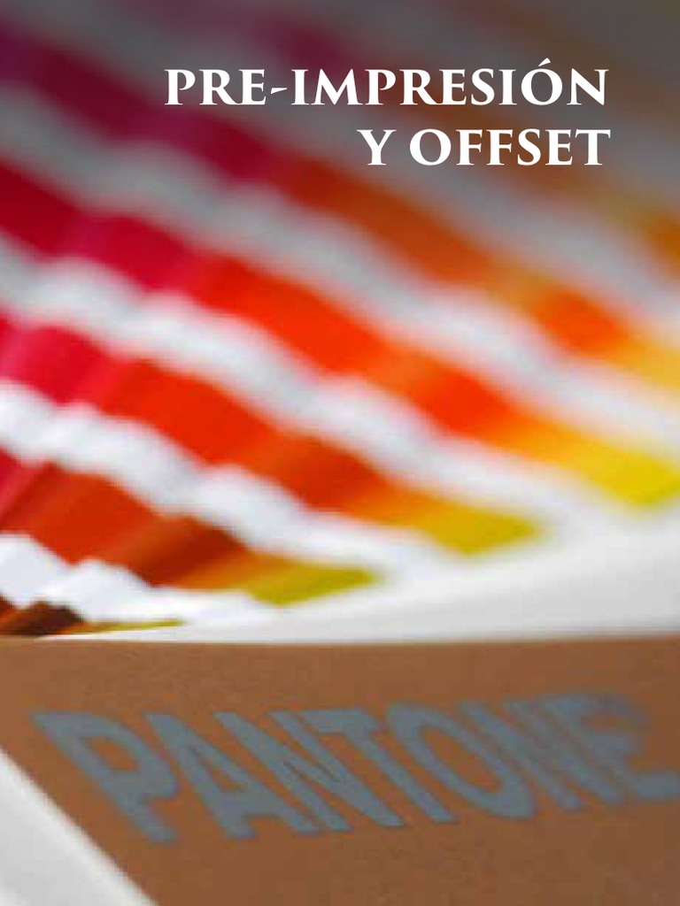 Pre-Impresión y Offset | PDF | Impresora (Computación) | Diseño de ...