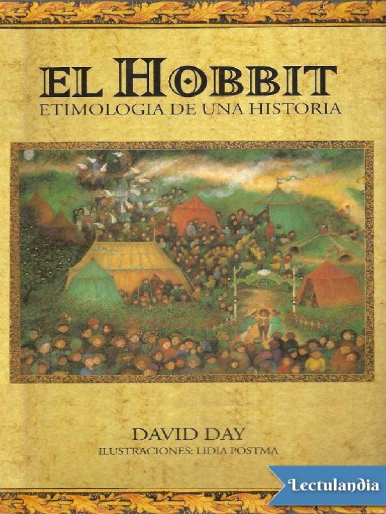 El origen del hobbit: Cómo una palabra inspiró la creación de una raza ...