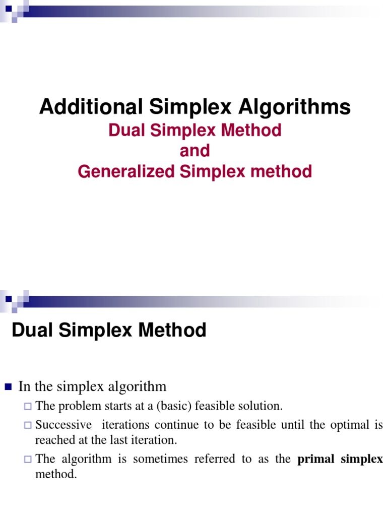 Additional Simplex Algorithms: Dual Simplex Method and Generalized ...
