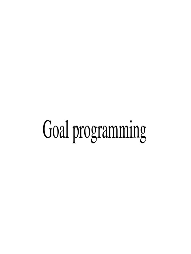 Goal Programming | PDF | Loss Function | Mathematical Optimization