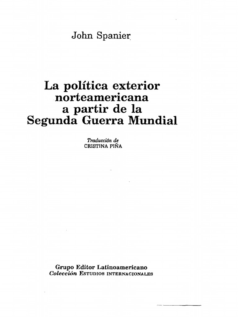 Spanier - La Politica Exterior Norteamericana A Partir de La Segunda ...