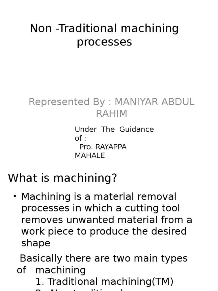 Non Traditional Machining | PDF | Machining | Abrasive