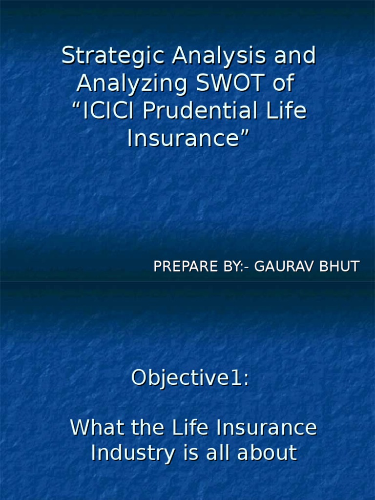 Strategic Analysis and Analyzing SWOT of "ICICI Prudential Life ...