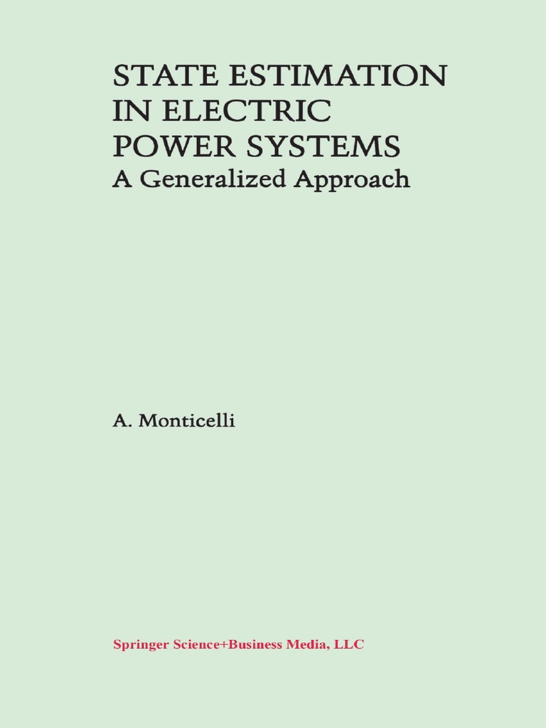 State Estimation In Electric Power Systems A Generalized Approach Monticelli 2012 Pdf