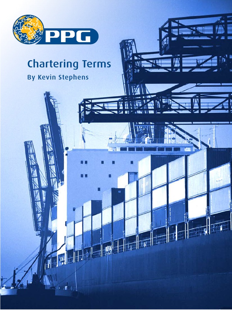 Key Chartering Terms Explained | PDF | Logistics | Services (Economics)