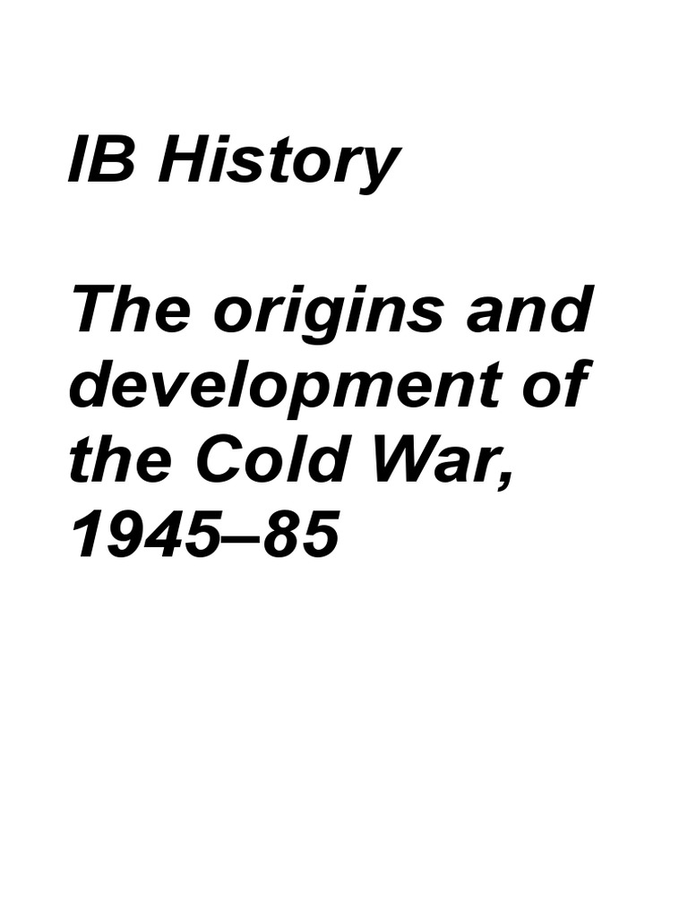 The Cold War: An In-Depth Examination of the Ideological Conflict ...