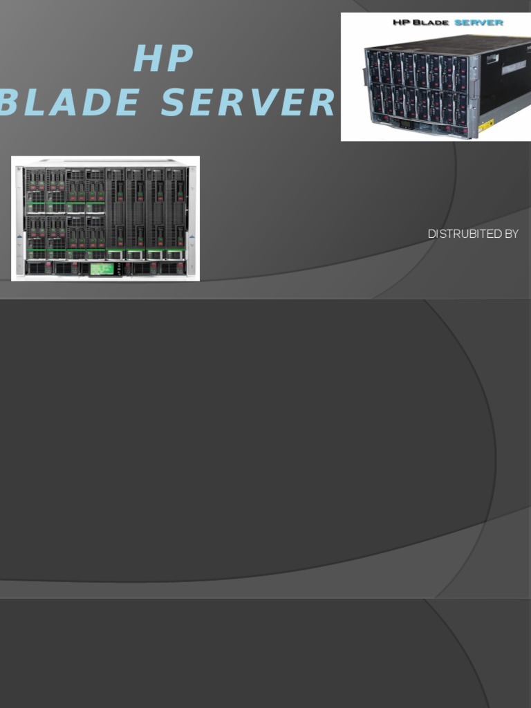 HP Blade Server: Distrubited by | PDF