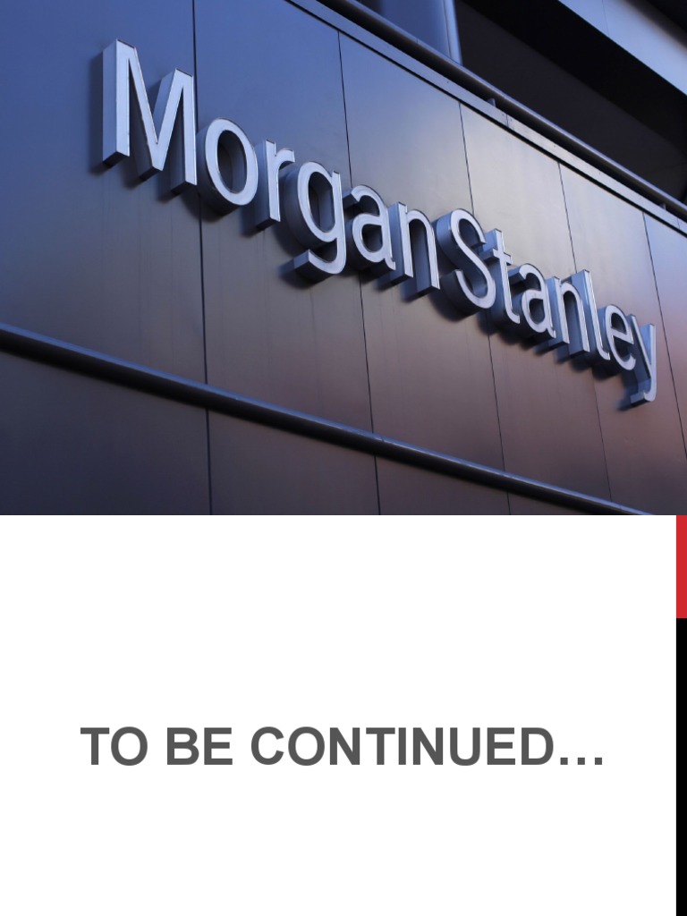Morgan Stanley | PDF | Morgan Stanley | Capital Market