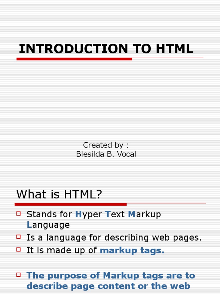 Introduction To HTML: Created By: Blesilda B. Vocal | PDF | Html ...
