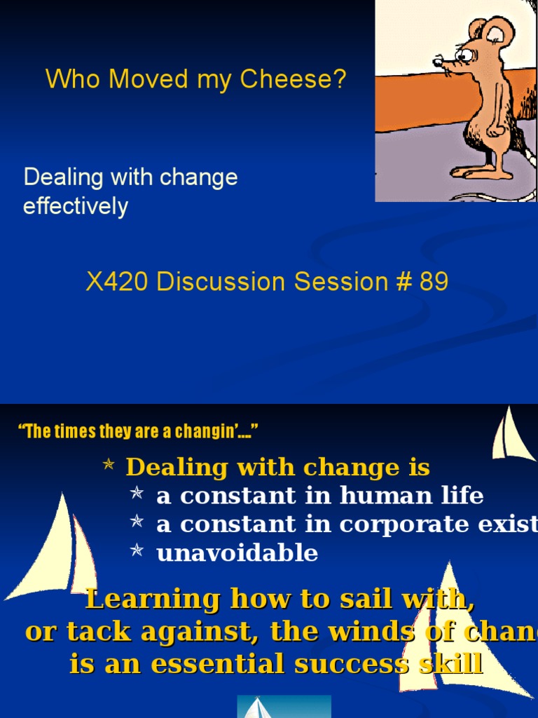 Who Moved My Cheese?: Dealing With Change Effectively | PDF | Learning ...