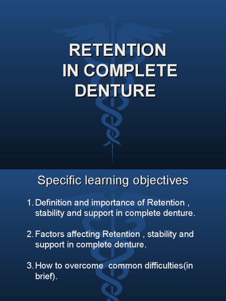 Factors Influencing Complete Denture Retention | PDF | Dentures | Viscosity