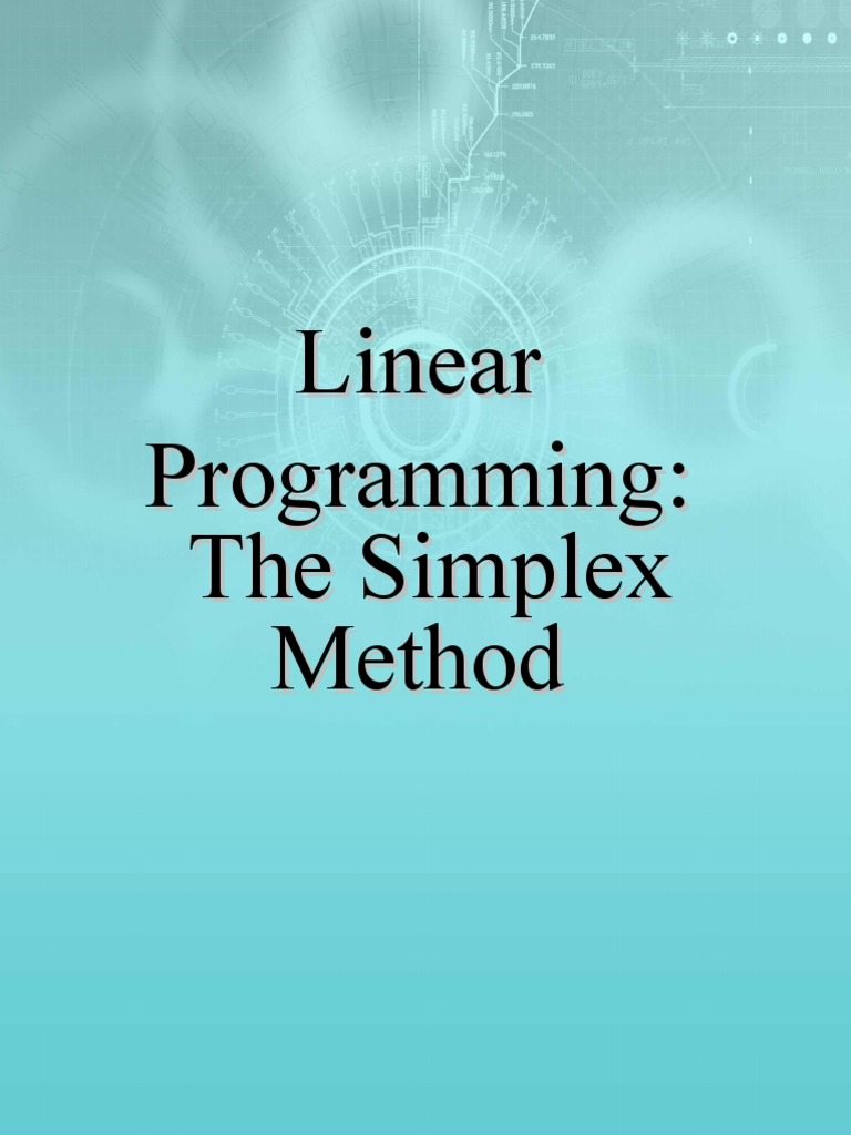 Linear Programming: The Simplex Method | Download Free PDF | Mathematical Optimization ...