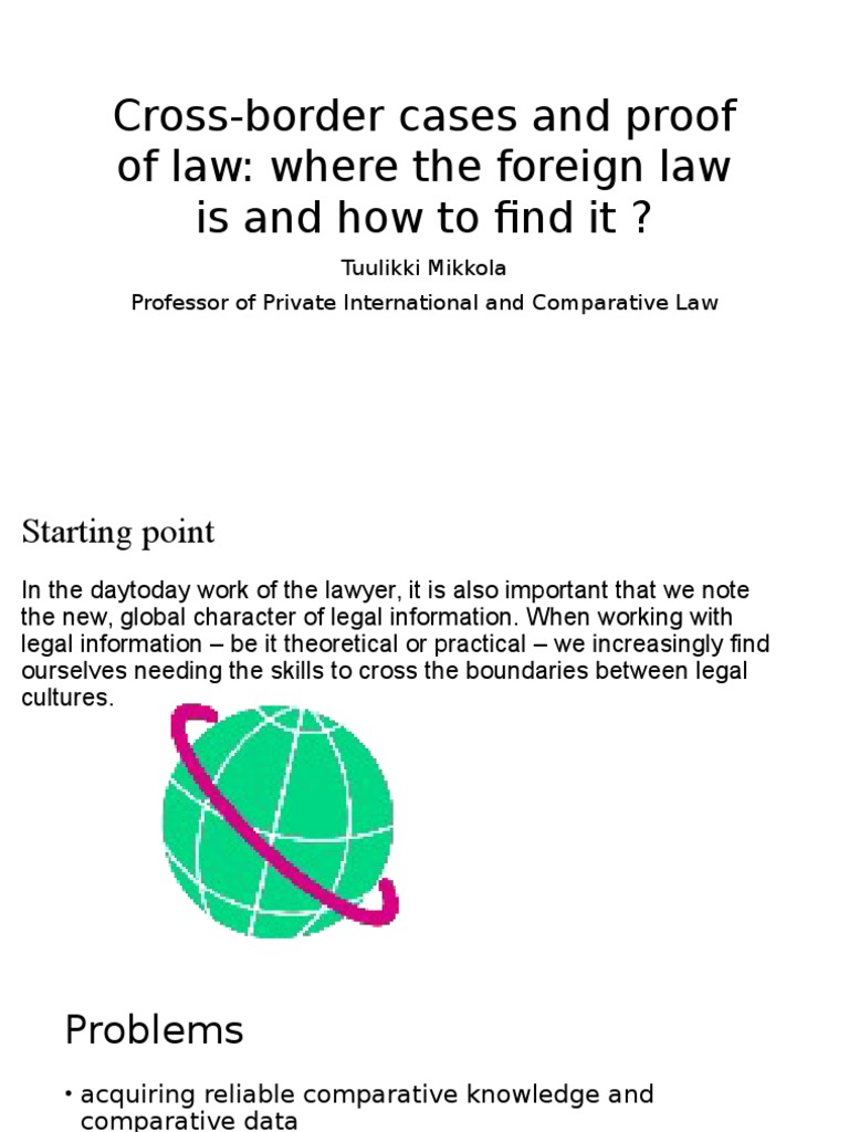 Cross-Border Cases and Proof of Law: Where The Foreign Law ...
