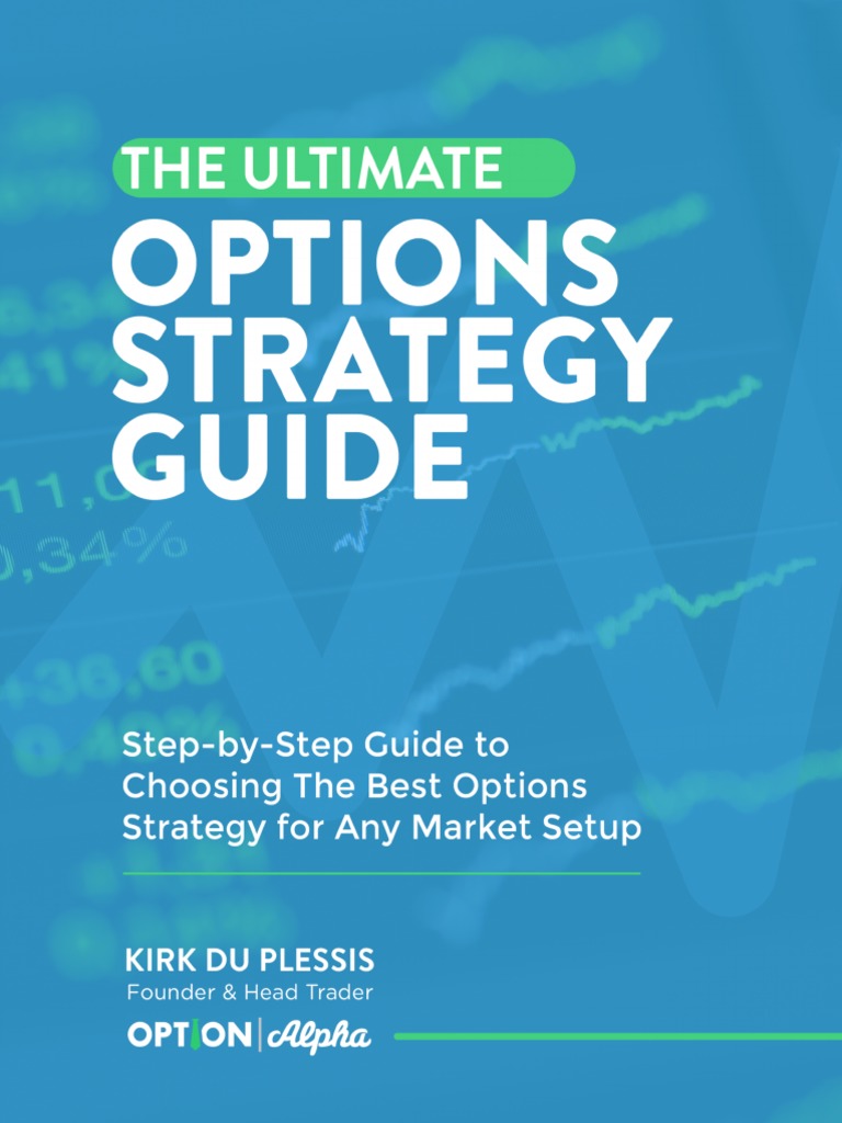 Ultimate Strategy Guide Option Alpha PDF | PDF | Implied Volatility | Option (Finance)