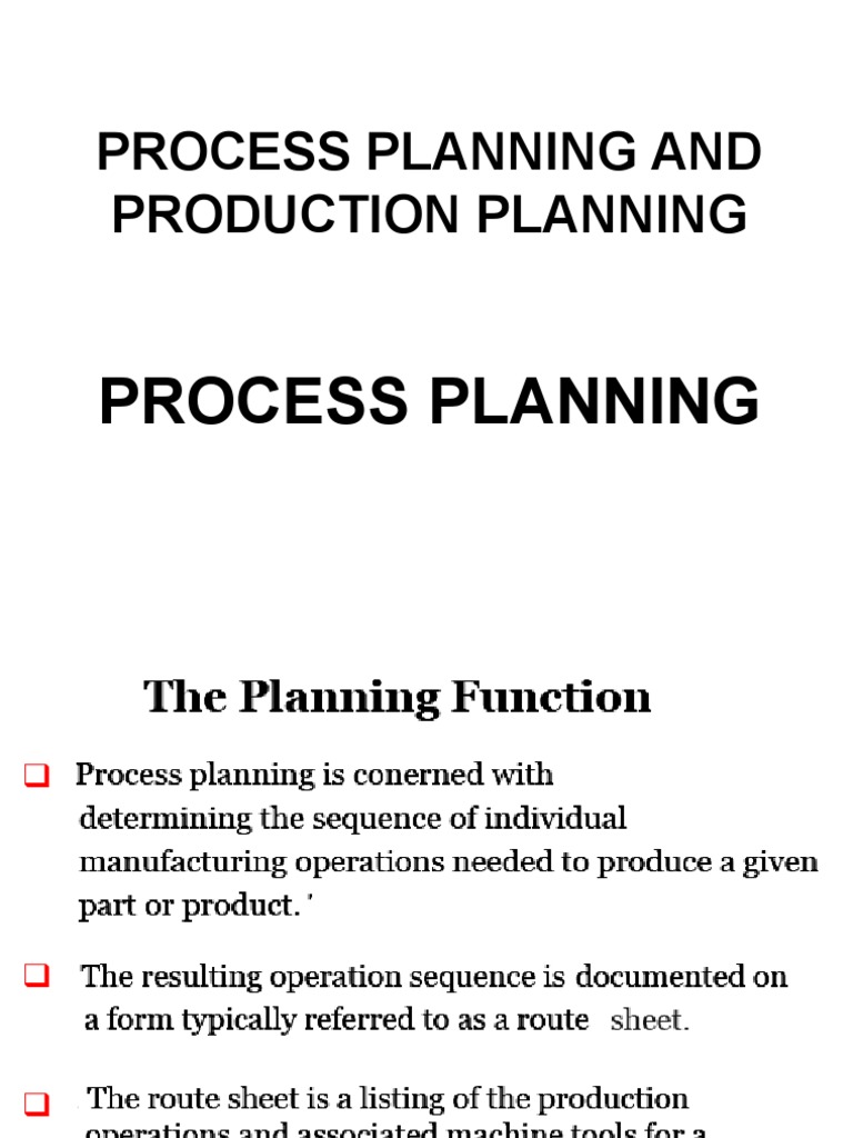 UNIT I 1.2 Process Planning and Production Planning | PDF | Computer ...