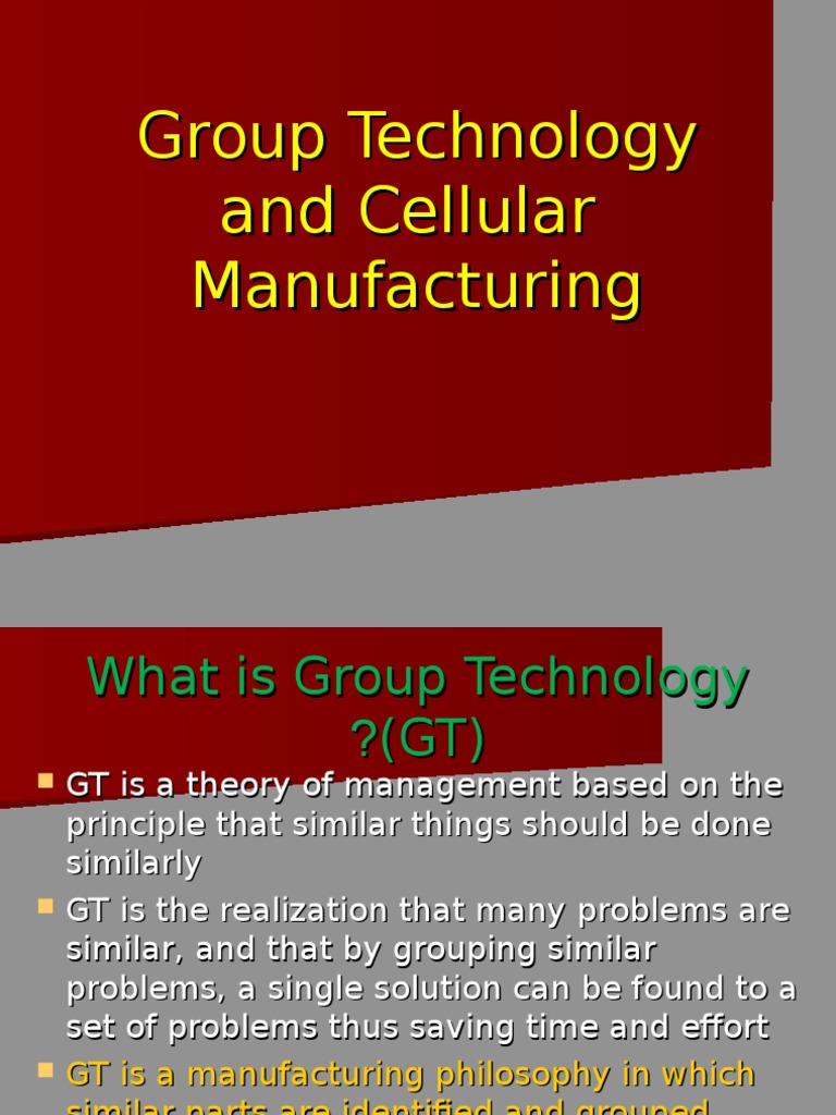 Group Technology and Cellular Manufacturing: An Overview of Key ...