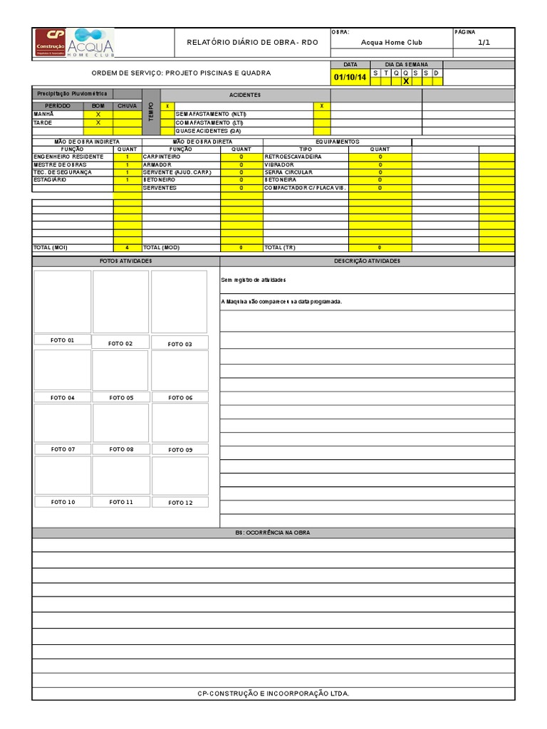 RDO - Relatório Diário de Obra.