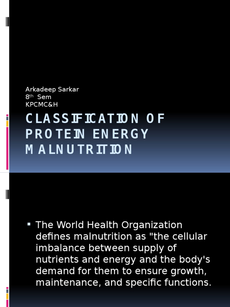 Classifications of Protein Energy Malnutrition | PDF | Malnutrition ...