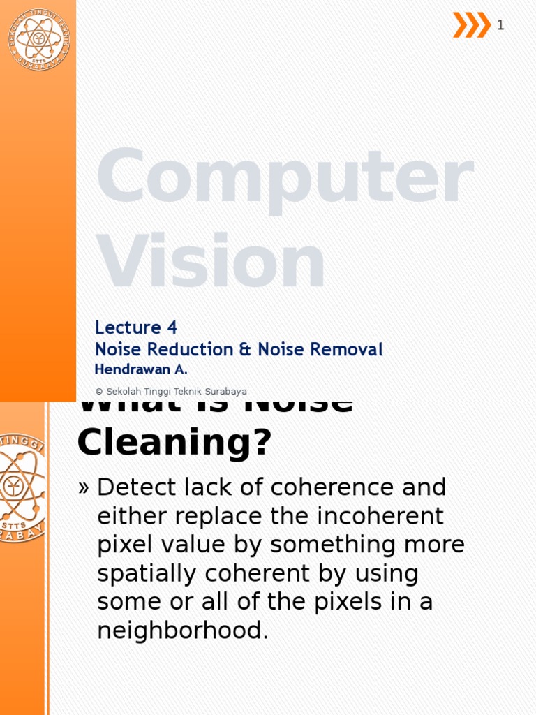 04 - Noise Reduction & Noise Removal | PDF | Vision | Cybernetics