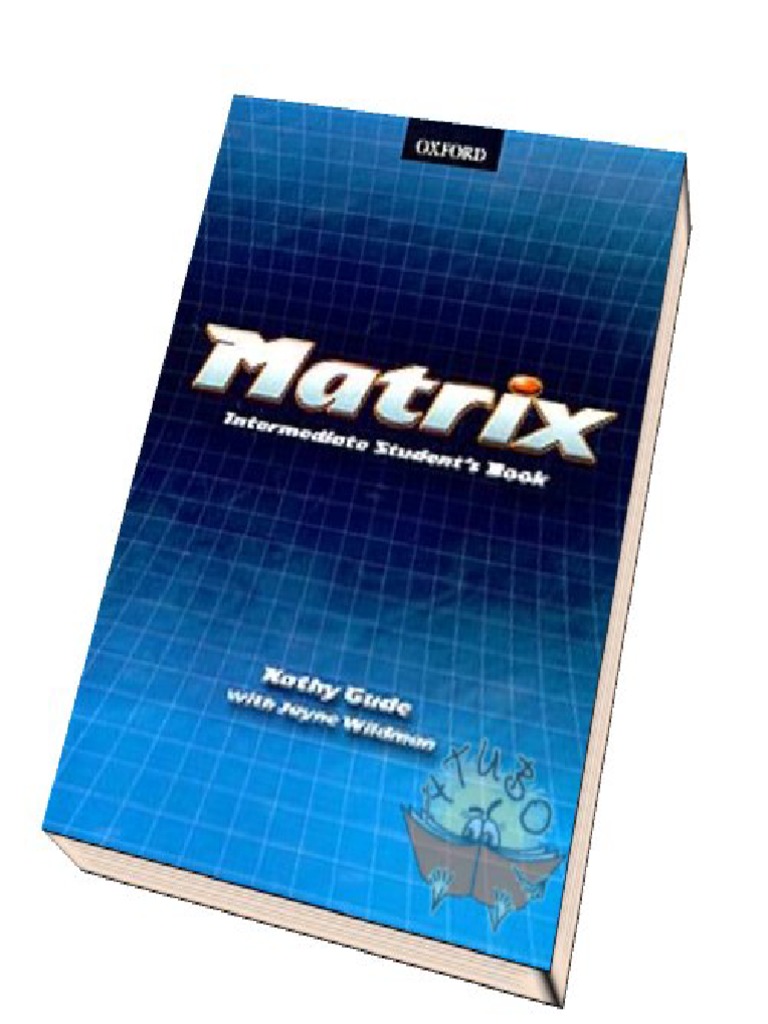 Matrix Intermediate (Student's Book) | PDF