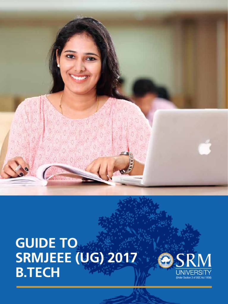 Guide To SRMJEEE (UG) 2017 B.Tech | PDF