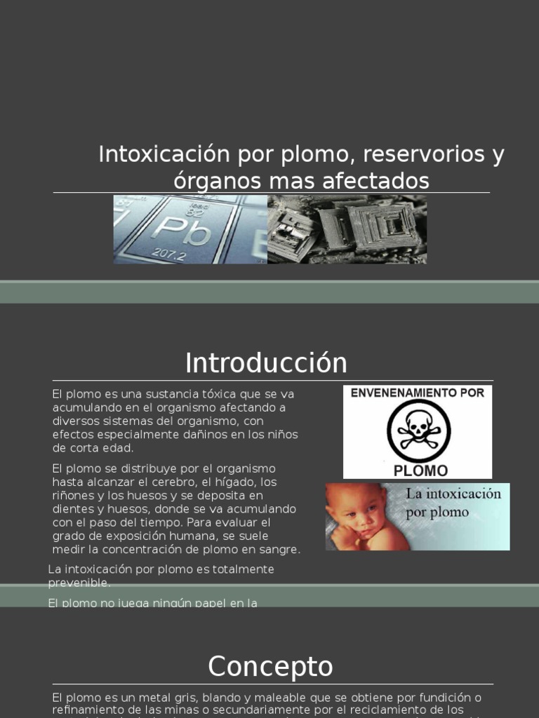 Intoxicación por plomo: reservorios, órganos afectados, mecanismos de ...