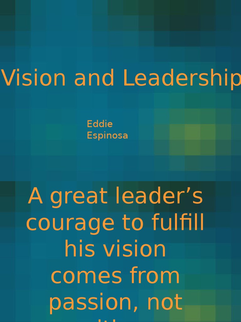 Leadership Vision and Influence | PDF