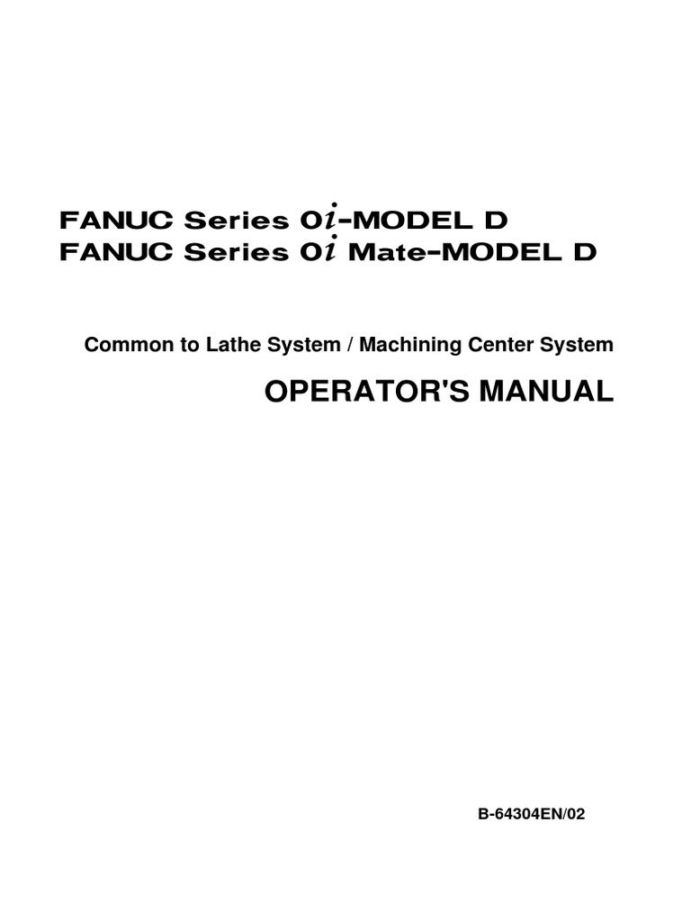 FANUC Series Oi & Oi Mate Model D - OPERATORS MANUAL PDF | PDF | High ...