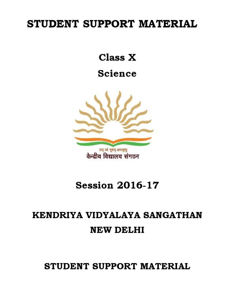 Student Support Material for Class X Science: Kendriya Vidyalaya ...
