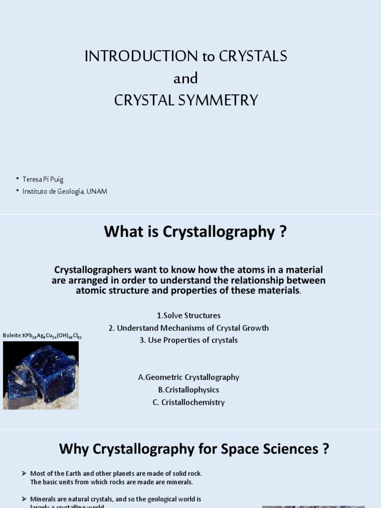 Introduction To Crystals and Crystal Symmetry: Teresa Pi Puig Instituto de Geología, UNAM ...