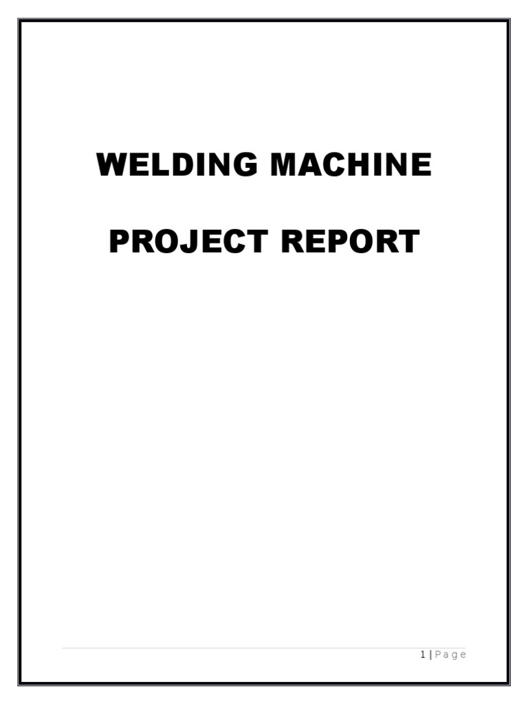 Welding Machine - Project Report | PDF | Welding | Construction