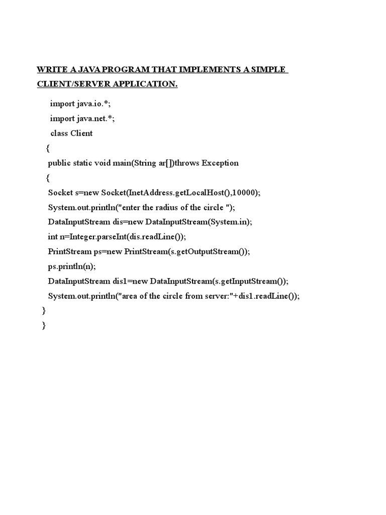 Write A Java Program That Implements A Simple Client/Server Application | PDF