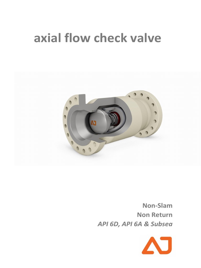 Axial Flow Check Valve: API 6D, API 6A & Subsea | PDF