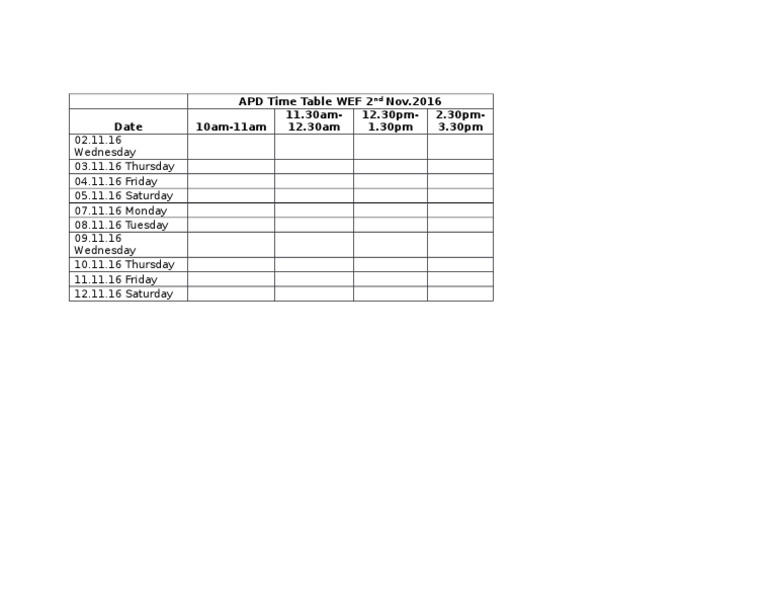 APD Time Table WEF 2 Nov.2016 Date 10am-11am 11.30am-12.30am 12.30pm ...