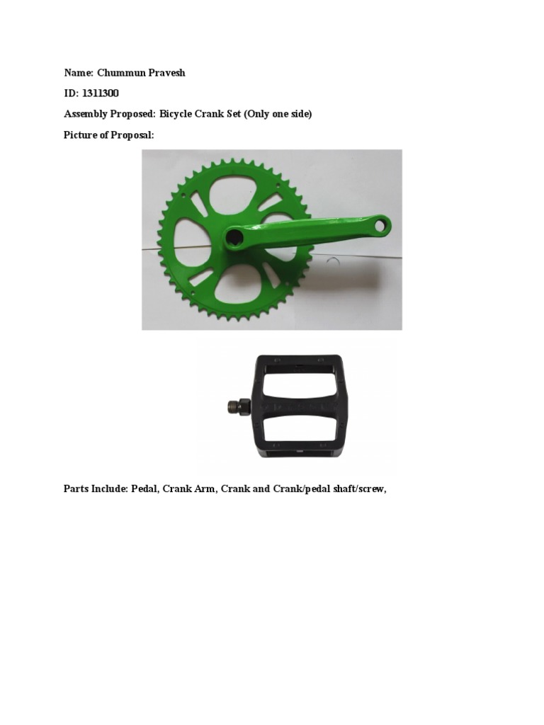 Name: Chummun Pravesh ID: 1311300 Assembly Proposed: Bicycle Crank Set ...