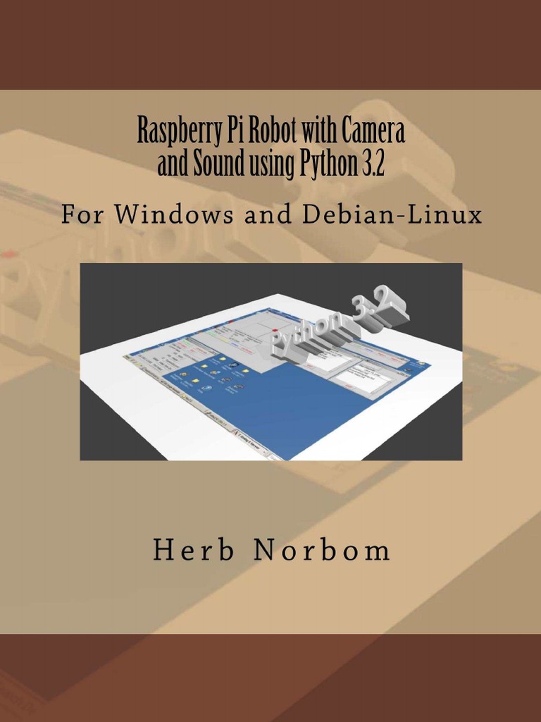 Raspberry Pi Robot With Camera and Sound Using Python 3.2 - Herb Norbom ...