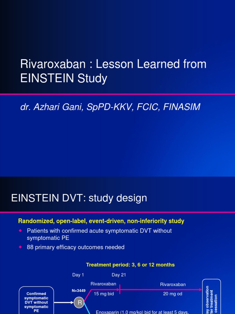 Rivaroxaban Insights from EINSTEIN Study | PDF | Placebo Controlled ...
