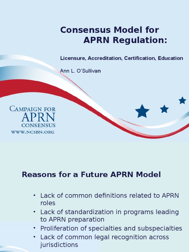Consensus Model For APRN Regulation:: Licensure, Accreditation ...