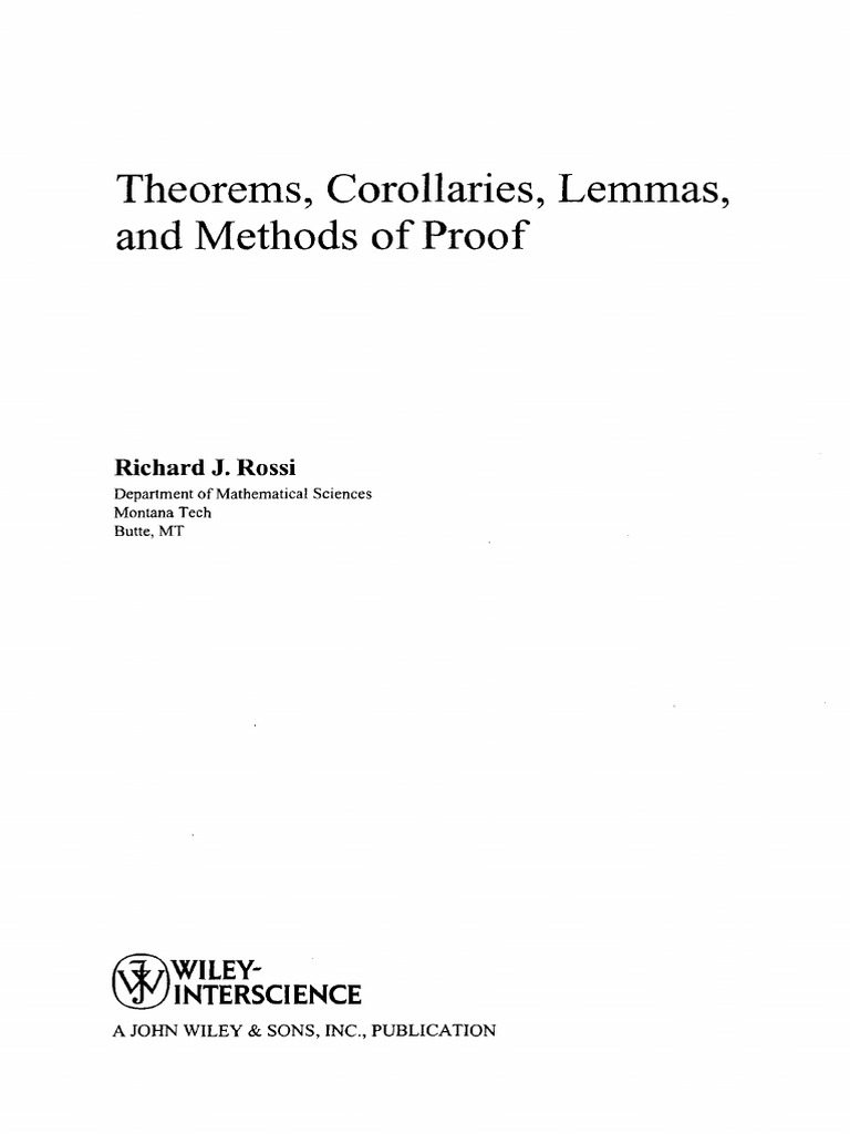 Theorems, Corollaries, Lemmas, and Methods of Proof: Richard J. Rossi ...
