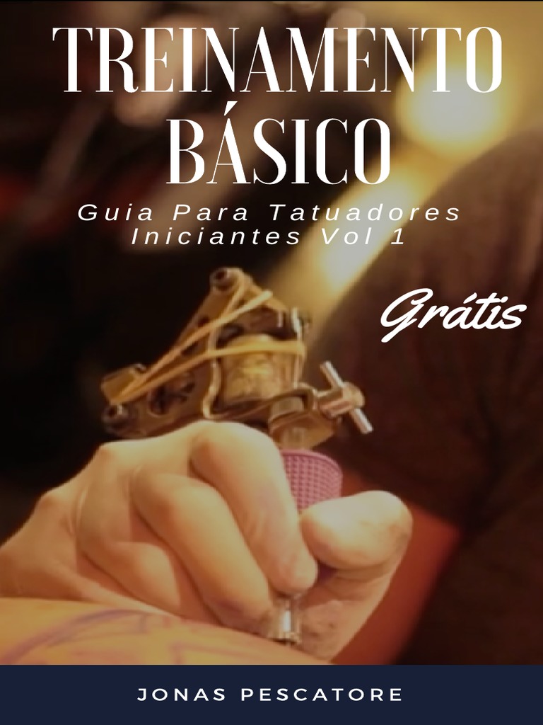 Guia Para Tatuadores Iniciantes Vol 01 Jonas Pescatore Pdf