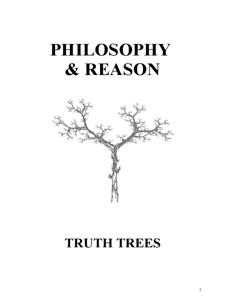 Philosophy & Reason: Truth Trees | PDF | Validity | Contradiction